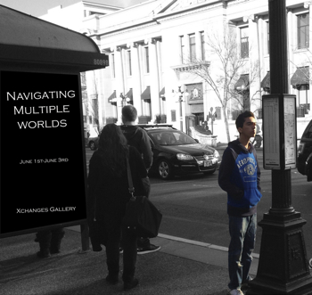 Navigating Multiple Worlds - Xchanges Gallery and Studios